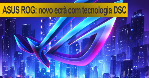ASUS ROG apresenta novo ecrã de gaming com a tecnologia Display Stream ...